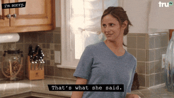 That What She Said gifs - Find & Share on GIPHY